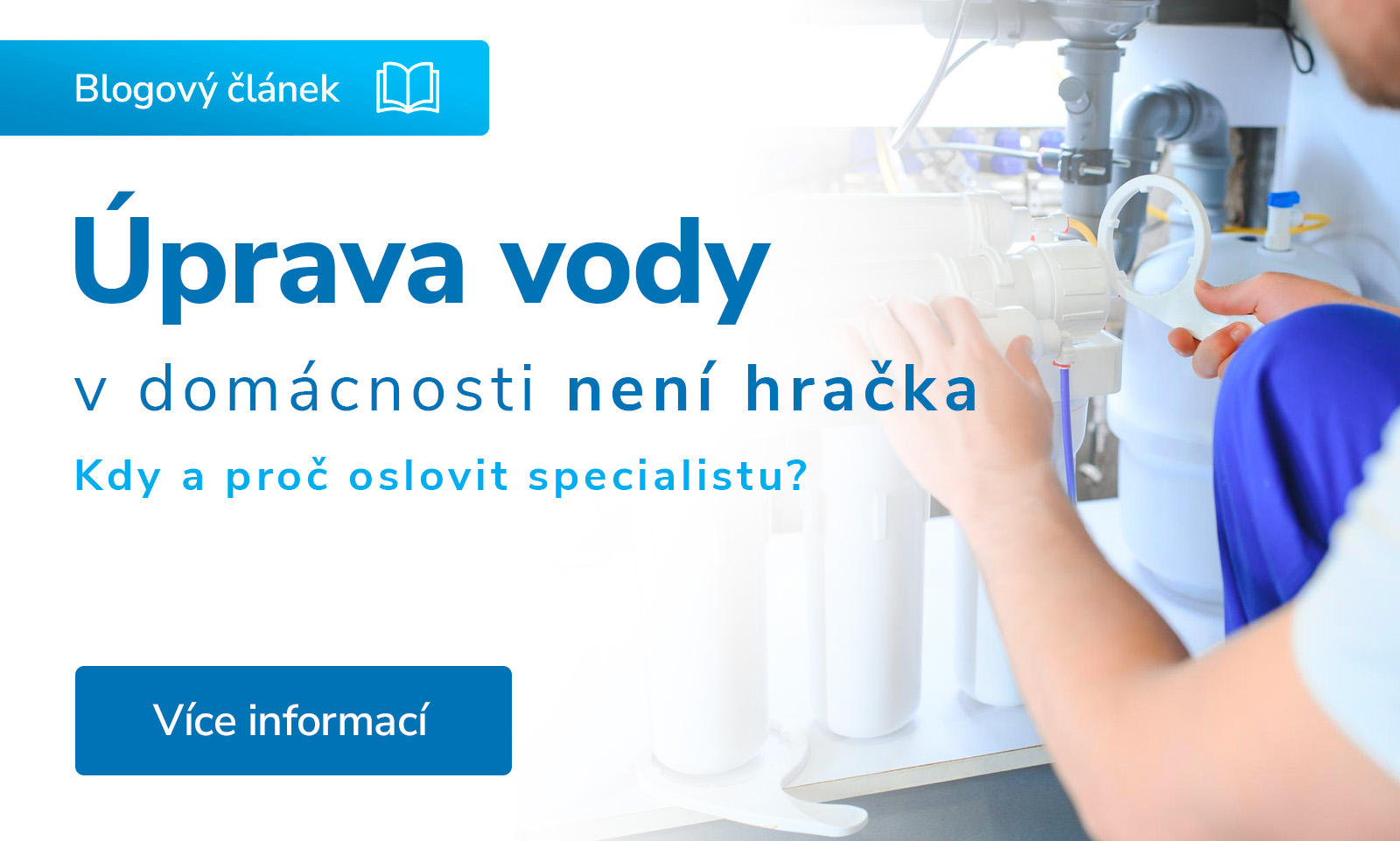 Kompletní úprava vody v domácnosti není hračka: Kdy a proč oslovit ...